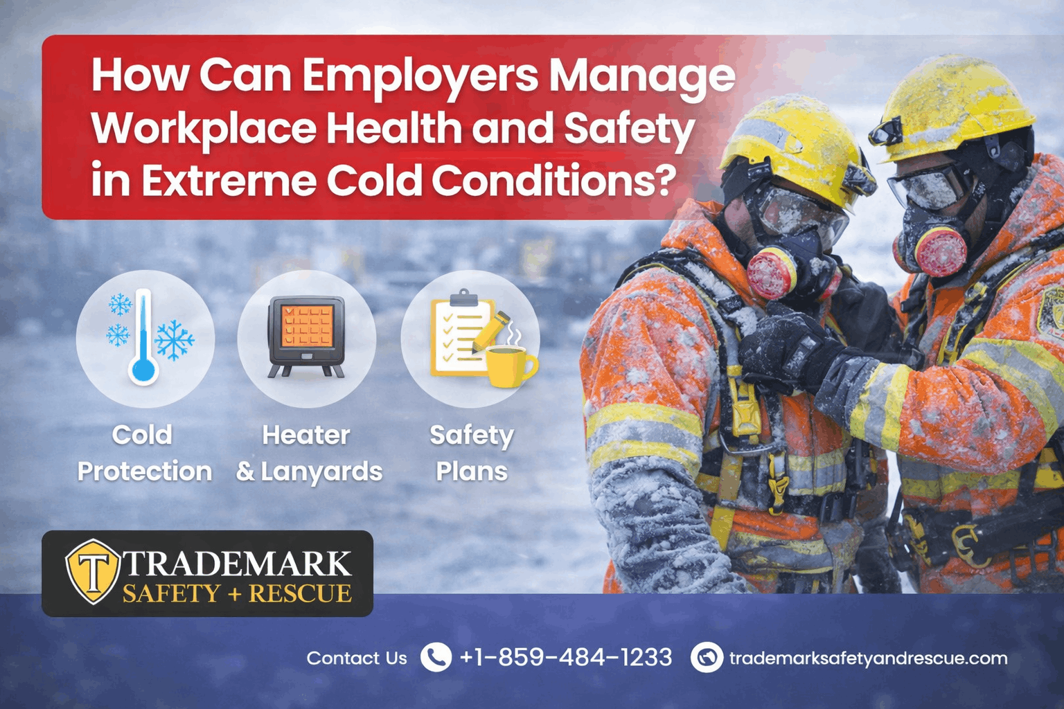 Employer Responsibilities for Workplace Safety in Extreme Cold
